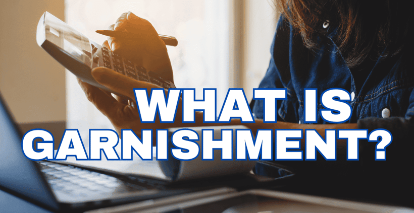 What is Garnishment? When Creditors Can Take Money From Your Paycheck ...