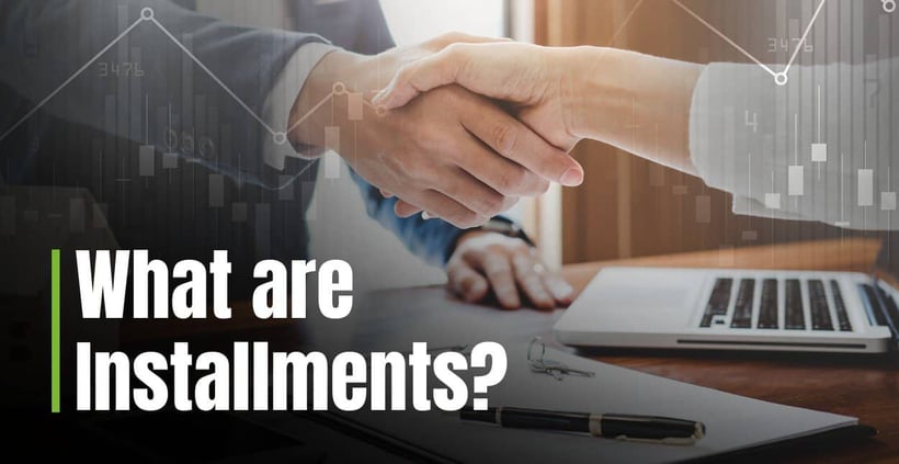 What are Installments? A Closer Look at Fixed Loan Repayments ...