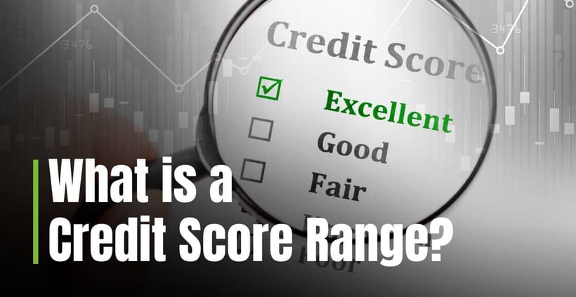 What is a Credit Score Range? How Scoring Tiers Can Determine Loan and ...