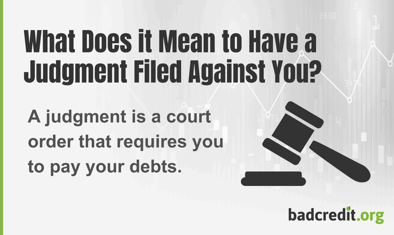 What is a Judgment? When the Courts Get Involved to Make You Pay Your Debt - BadCredit.org
