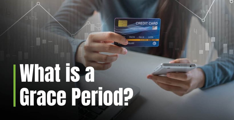 What is a Grace Period? How the Term Applies to Credit Cards & Loans ...