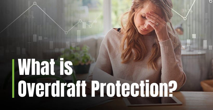 What is Overdraft Protection? How to Protect Yourself From Fees ...