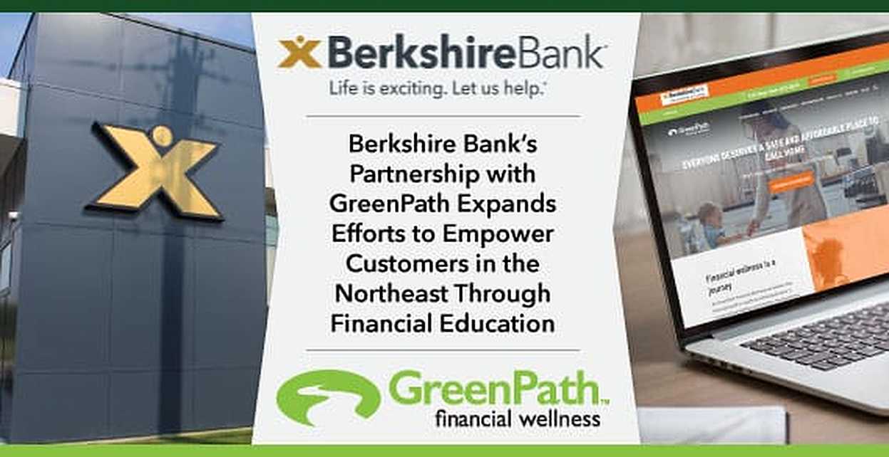 Berkshire Bank’s Partnership with GreenPath Expands Efforts to Empower ...