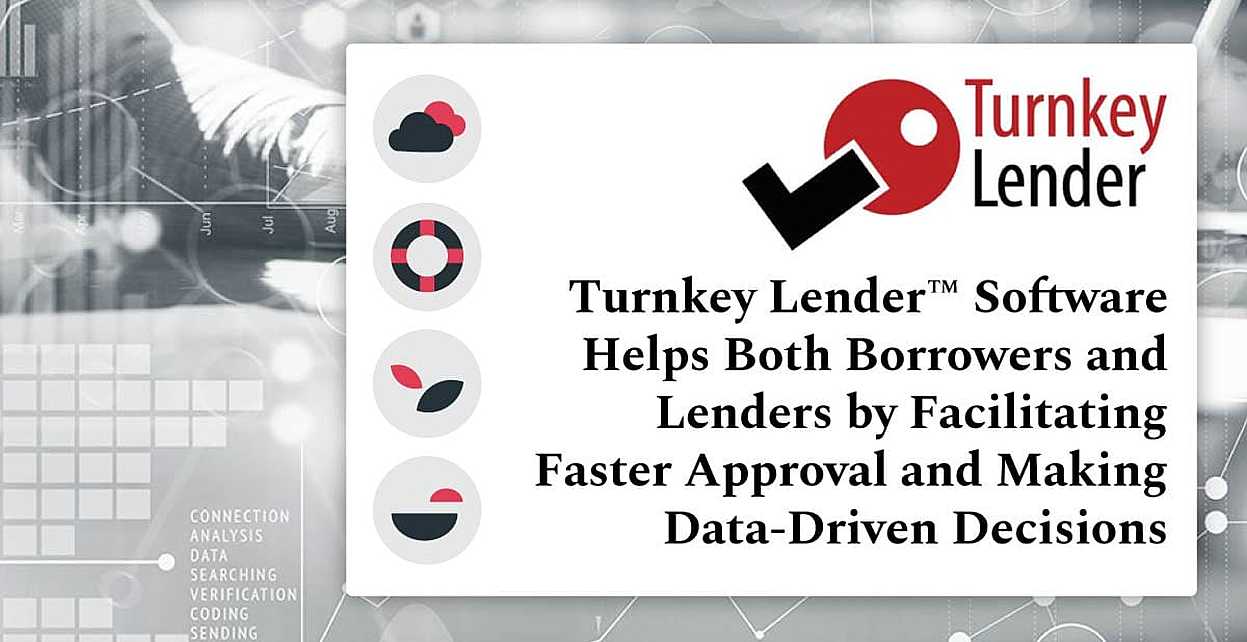 Turnkey Lender™ Software Helps Both Borrowers and Lenders by ...