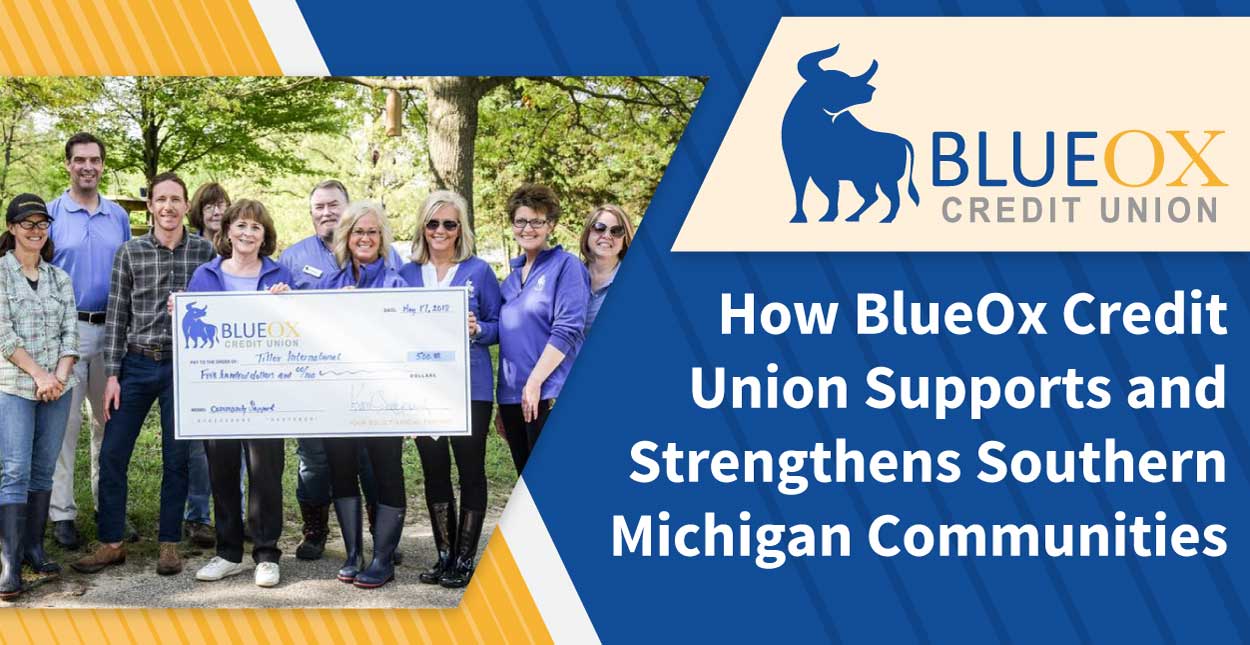 How BlueOx Credit Union Supports and Strengthens Southern Michigan ...