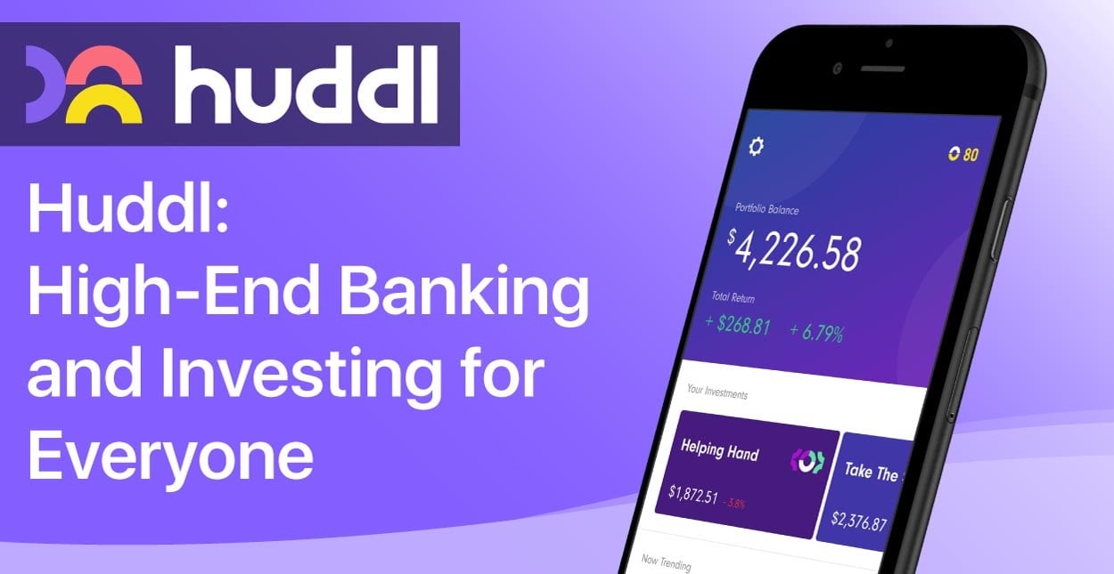 Huddl: High-End Banking and Investing for Everyone - BadCredit.org