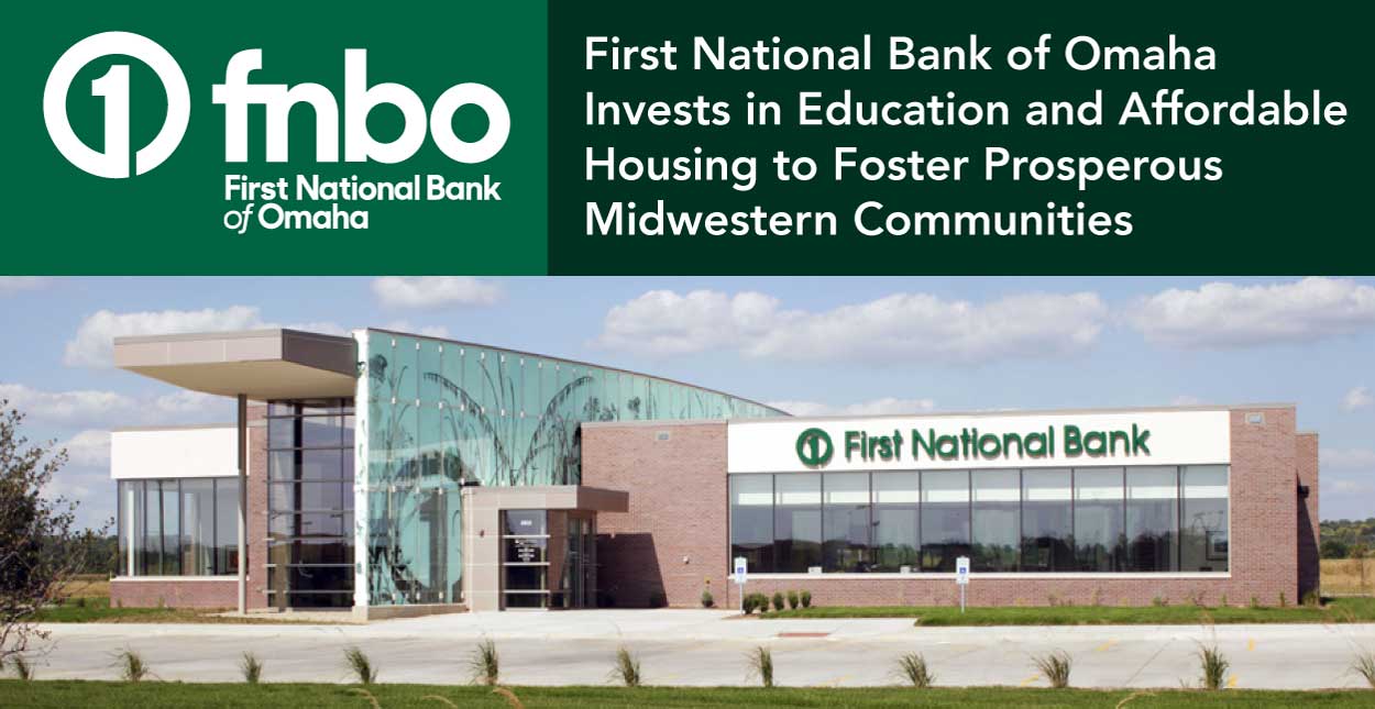 First National Bank of Omaha Invests in Education and Affordable ...