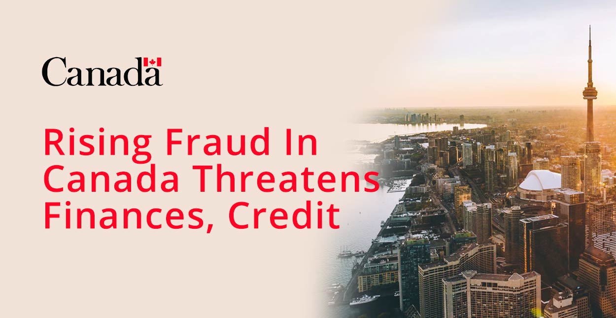 Canada’s Rising Fraud Rates Threaten Personal Finances and Consumer ...