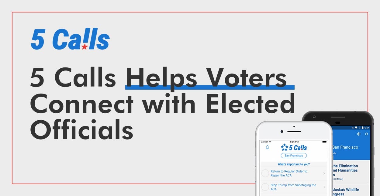 5 Calls Connects Voters with Elected Officials Who Influence Financial ...