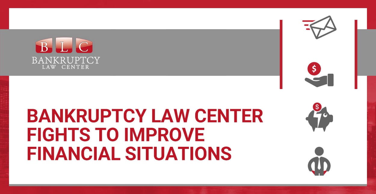 Bankruptcy Law Center Fights to Improve Clients’ Financial Situations ...