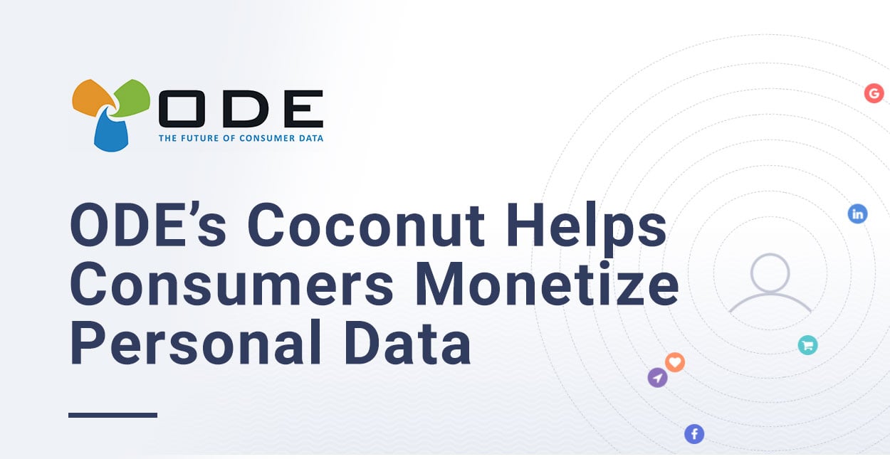 Odes Coconut Helps Consumers Monetize Personal Data To Increase Earnings And Pay Down Debt