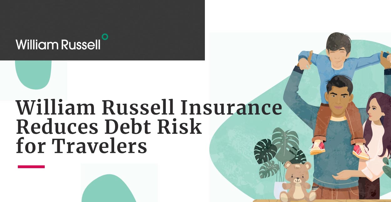 William Russell Insurance Can Reduce Debt Risk for Consumers Living and ...