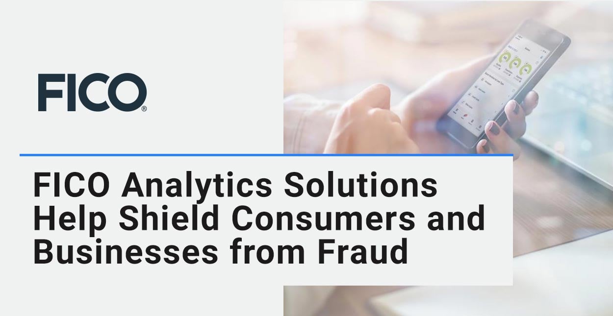 FICO Analytics Solutions Help Protect Consumers and Businesses from ...
