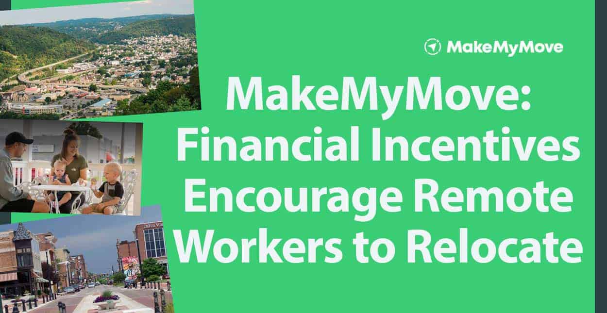 MakeMyMove: Research and Incentives Encourage Remote Workers to Relocate to Ideal Communities ...
