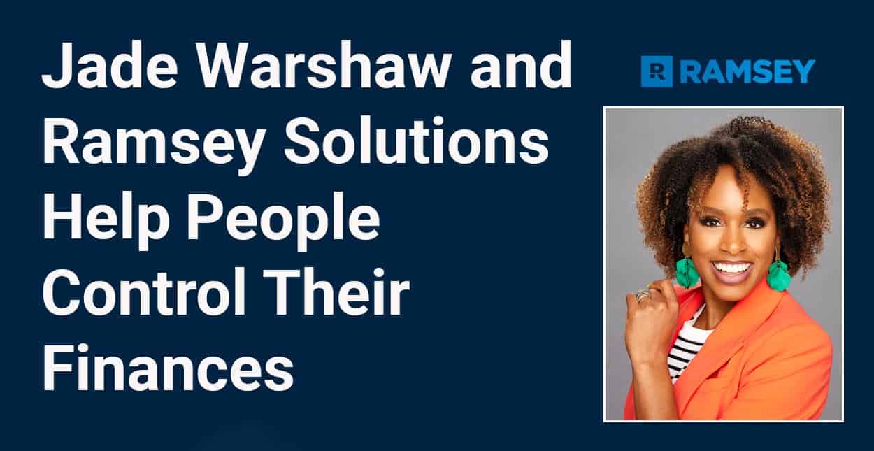 Jade Warshaw and Ramsey Solutions Tools Can Help People Take Control of ...