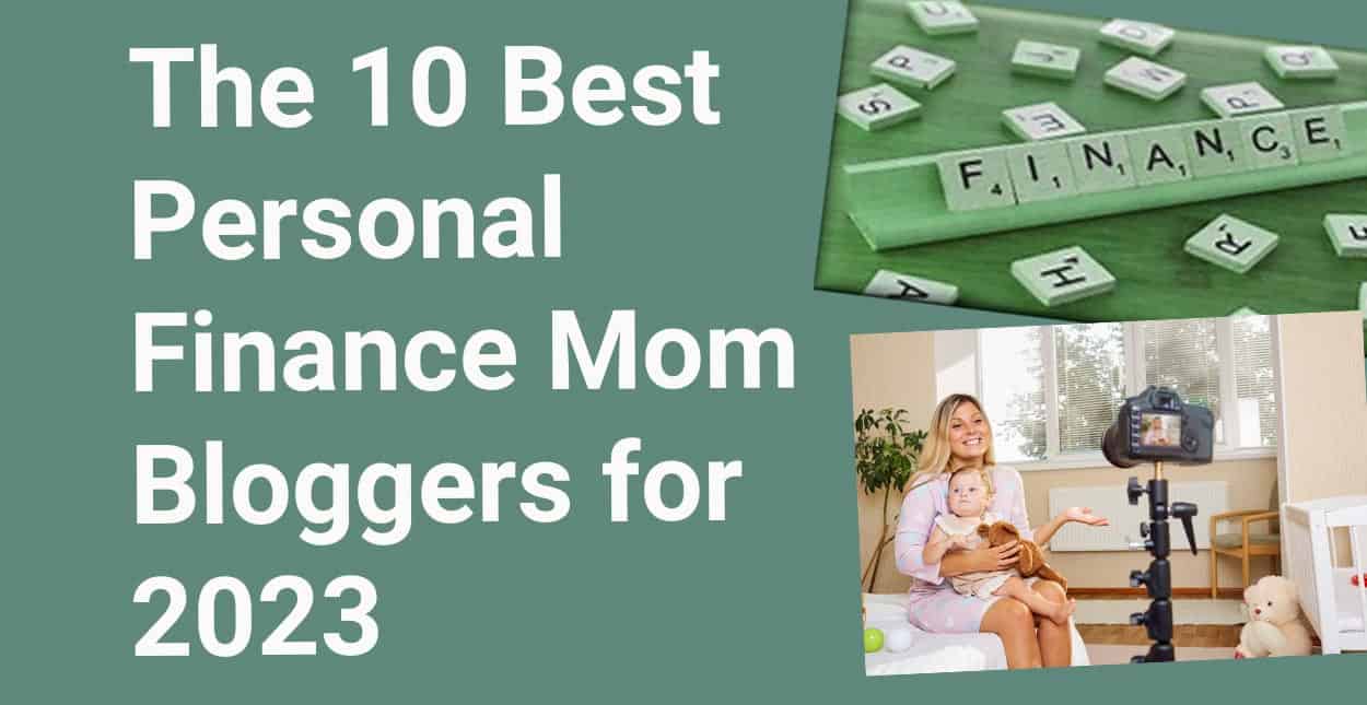The 10 Best Personal Finance Mom Bloggers for 2023 - BadCredit.org