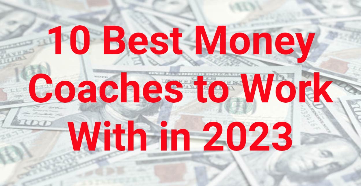 10 Best Money Coaches to Work With in 2023 - BadCredit.org