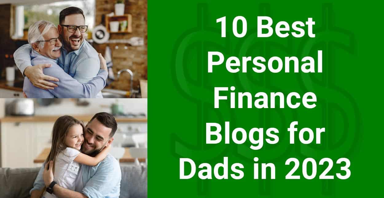 10 Best Personal Finance Blogs for Dads in 2023 - BadCredit.org