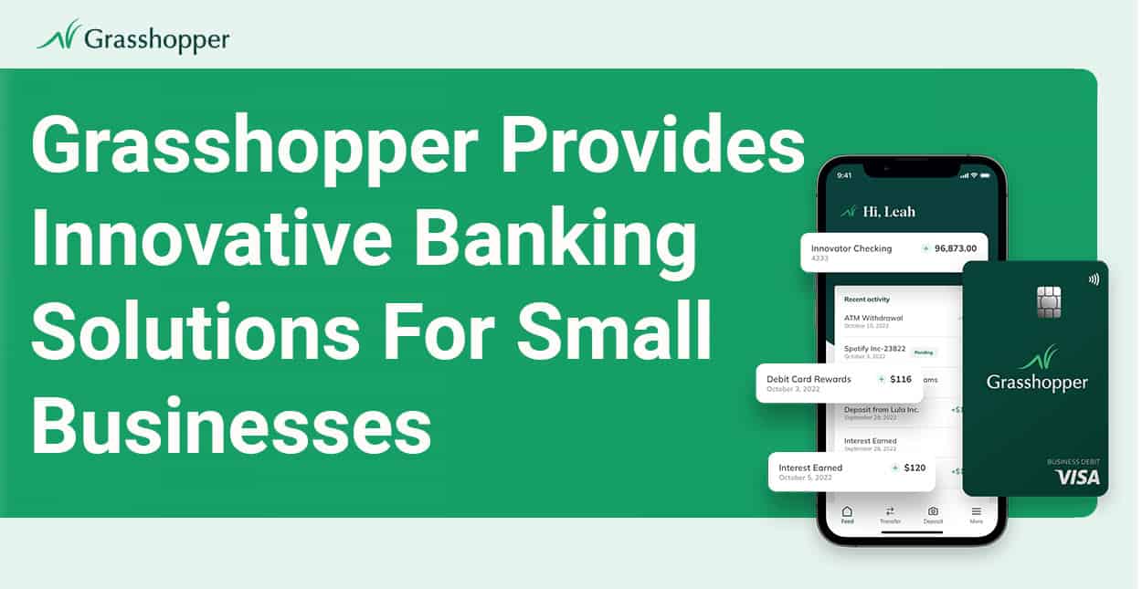 Grasshopper Provides Digital Banking Solutions and Financial Education ...