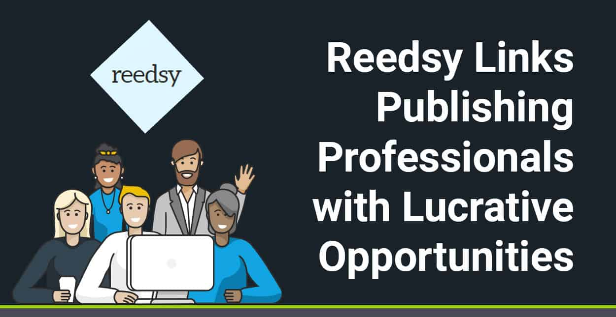 Reedsy Links Publishing Professionals with Lucrative Opportunities to ...
