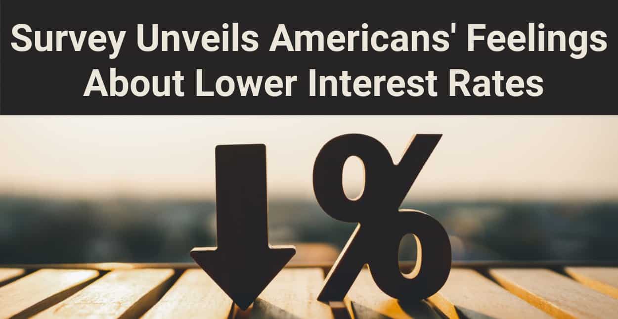 Lower Interest Rates Could Affect Americans' Spending & Savings Plans ...