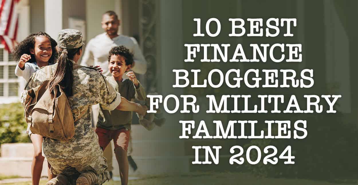 10 Best Finance Bloggers for Military Families in 2024 - BadCredit.org
