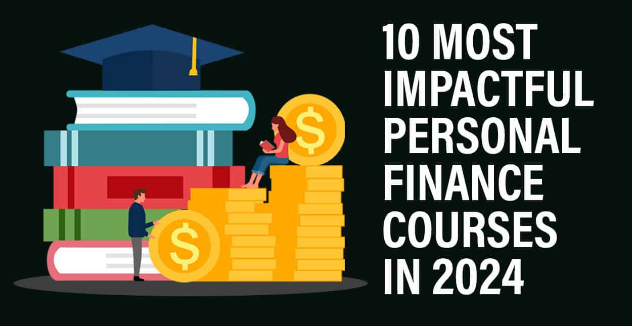 10 Most Impactful Personal Finance Courses in 2024 - BadCredit.org
