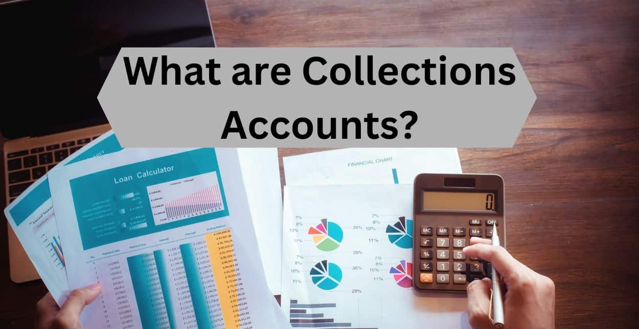 What are Collections Accounts? When Lenders Send Past-Due Accounts to ...