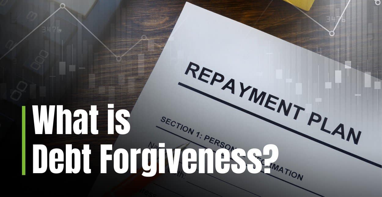 What is Debt Forgiveness? How the Process Can Provide Relief, but ...