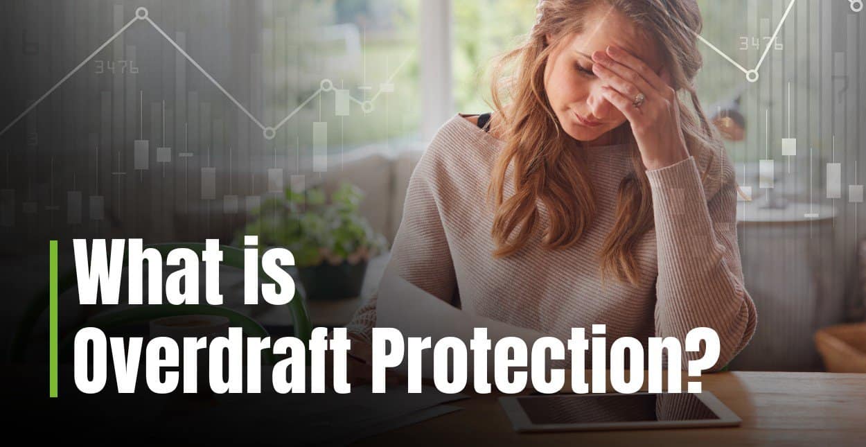 What is Overdraft Protection? How to Protect Yourself From Fees ...
