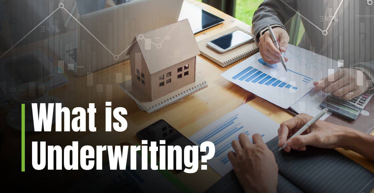 What is Underwriting? How Lenders and Insurers Determine Your Risk ...