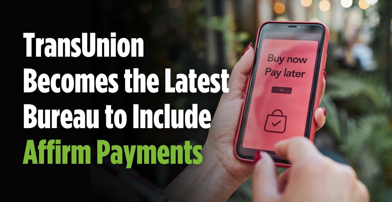 TransUnion Becomes the Latest Bureau to Include Affirm’s Pay Over Time ...