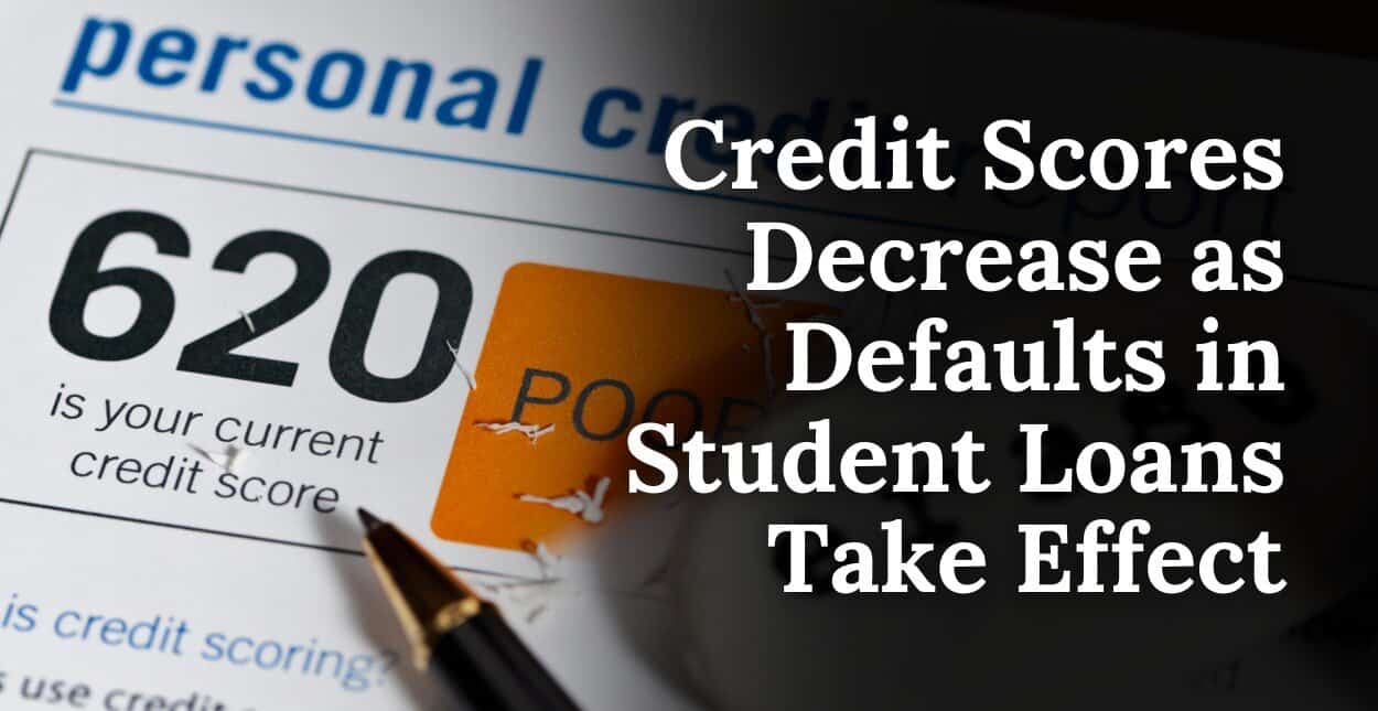 Credit Scores Drop as Defaults in Student Loans Take Effect - BadCredit.org