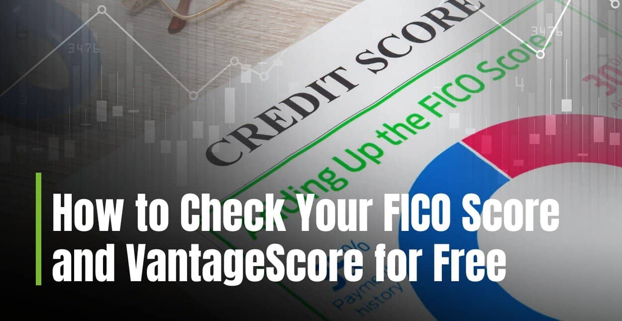 How to Check Your FICO Score and VantageScore for Free - BadCredit.org