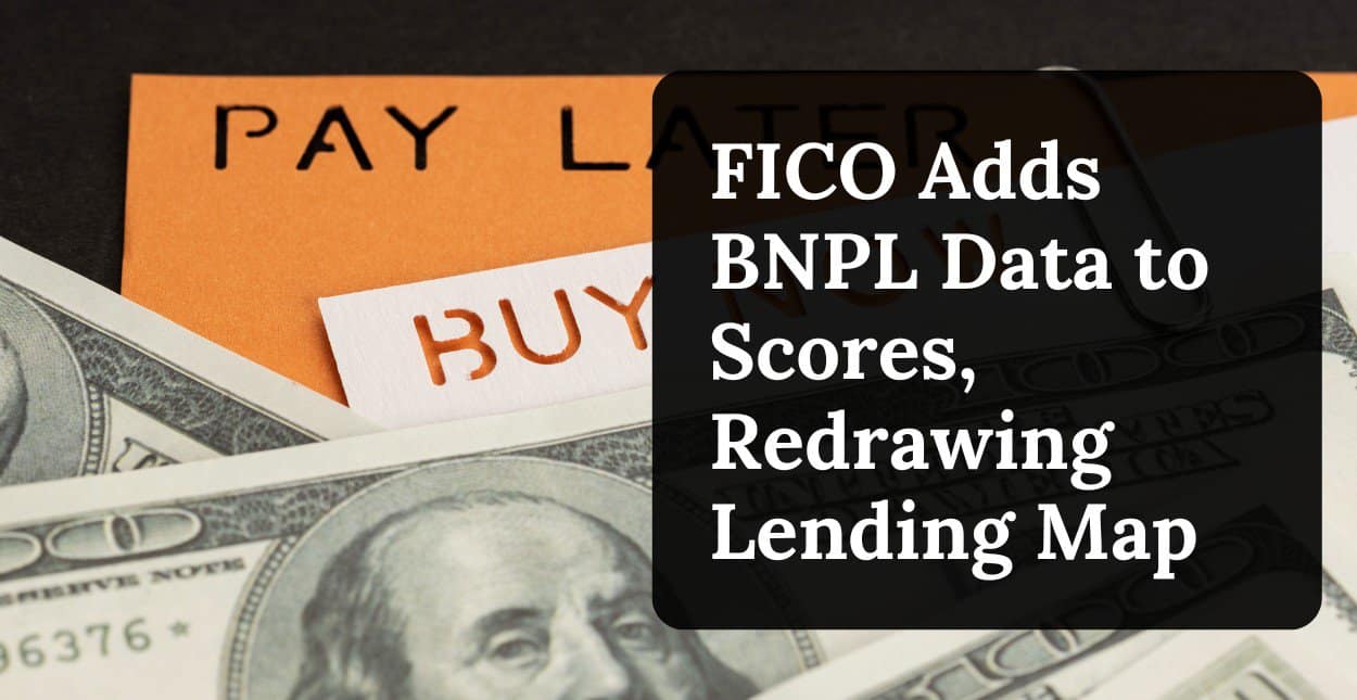FICO Adds BNPL Data to Scores, Redrawing the Lending Map - BadCredit.org