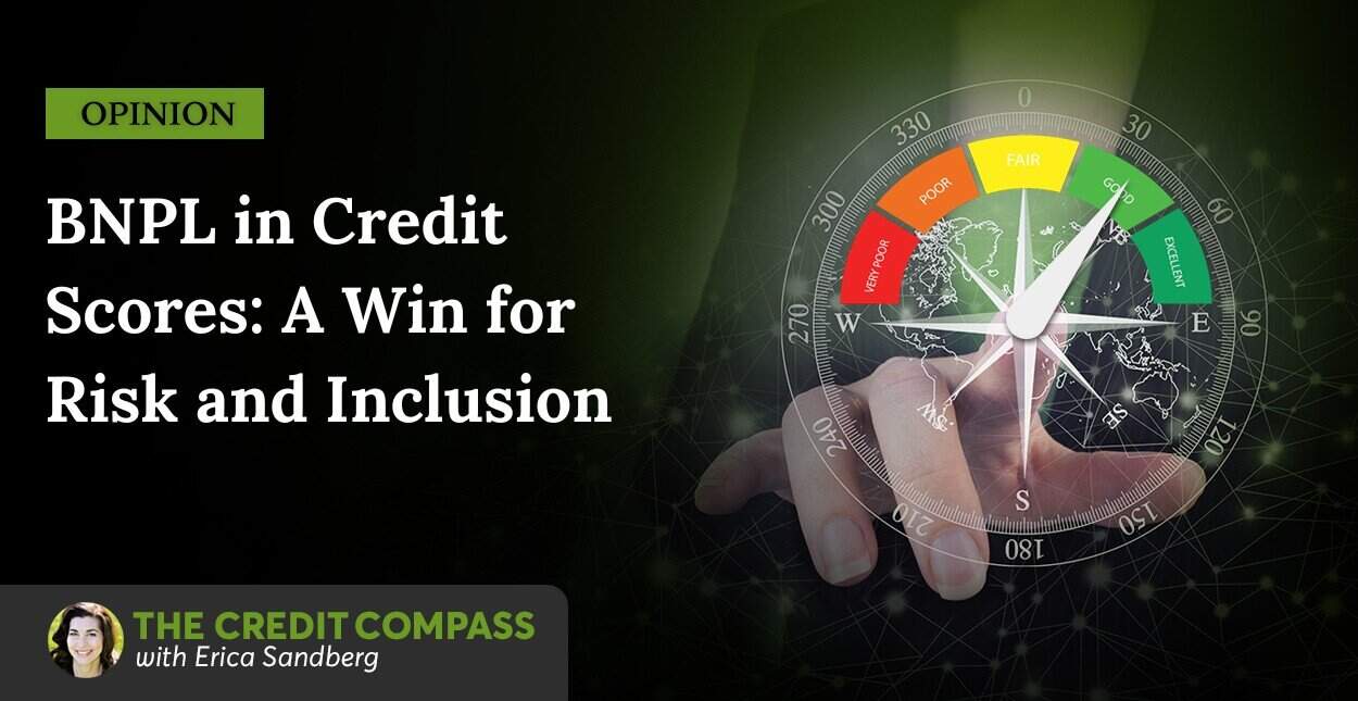 Opinion: No More Blind Spots — BNPL Data in Credit Scores Is a Win for ...