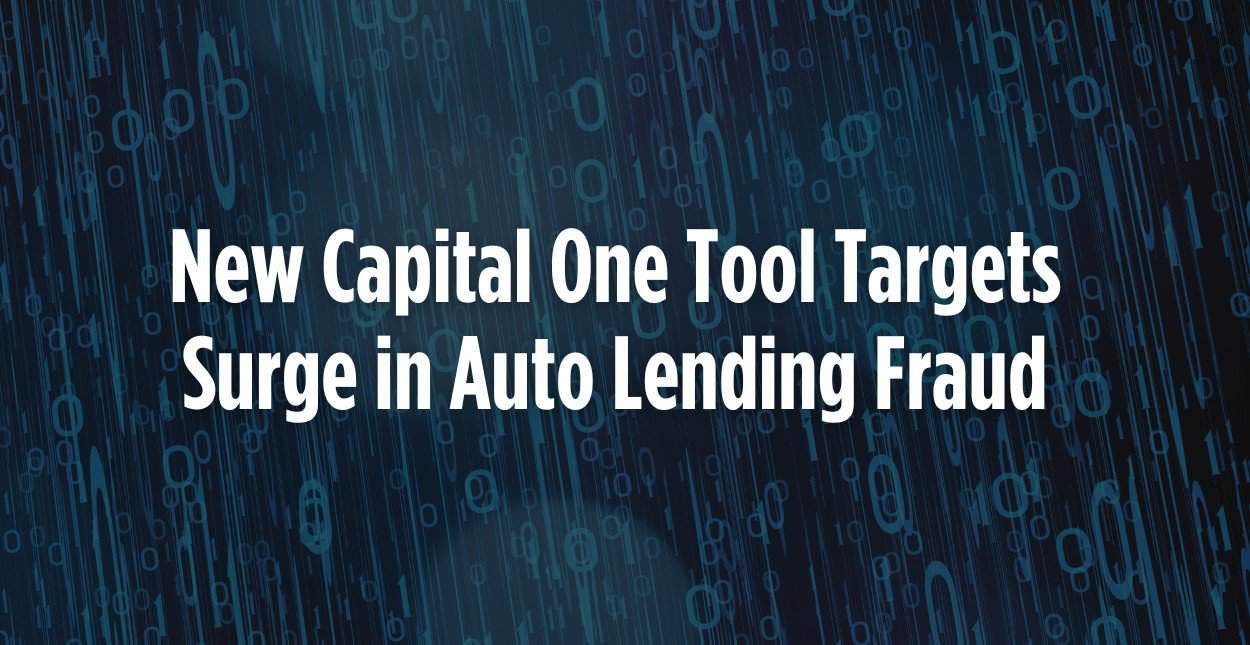 ProtectID Debuts as Capital One’s Answer to Soaring Auto Lending Fraud ...