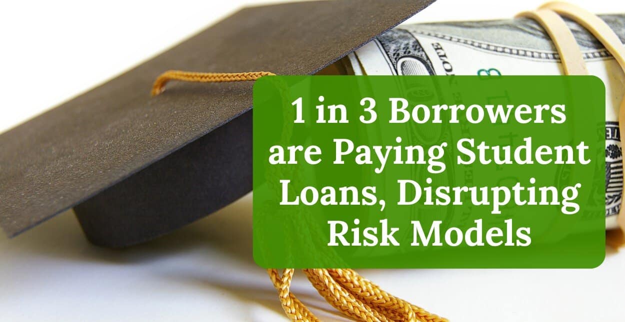 Only 1 in 3 Borrowers are Paying Student Loans, Shaking Up Risk Models ...