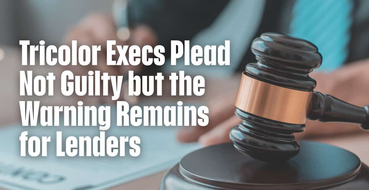 Tricolor Executives Plead Not Guilty but the Warning for Lenders ...