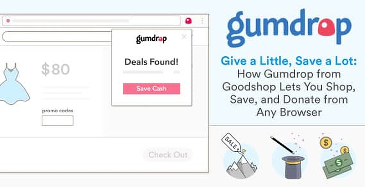 Give a Little, Save a Lot -- How Gumdrop from Goodshop Lets You Shop ...