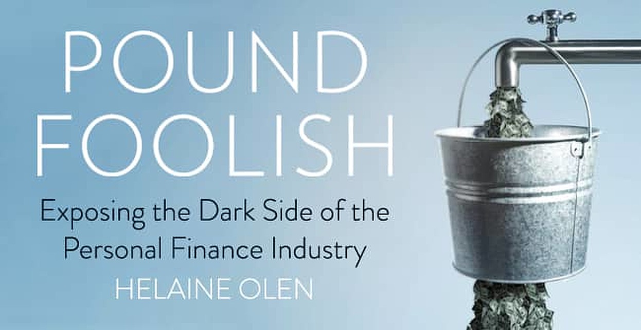 "Pound Foolish" Author Critiques Dark Side of Personal Finance ...