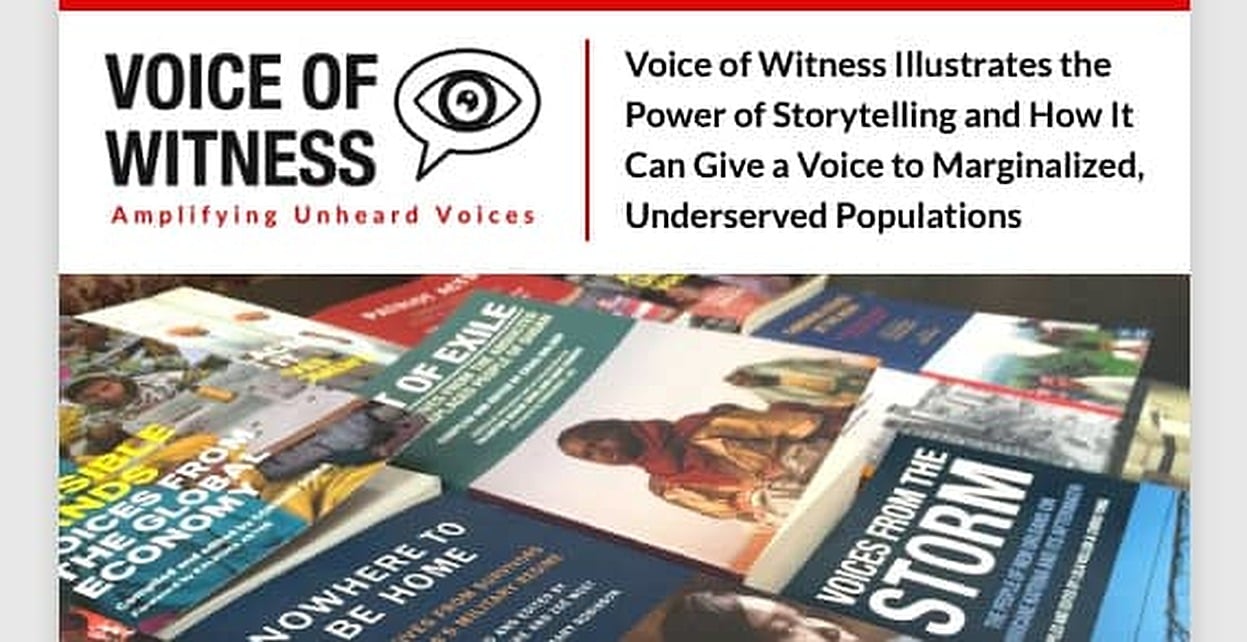 Voice of Witness Illustrates the Power of Storytelling and How It Can ...